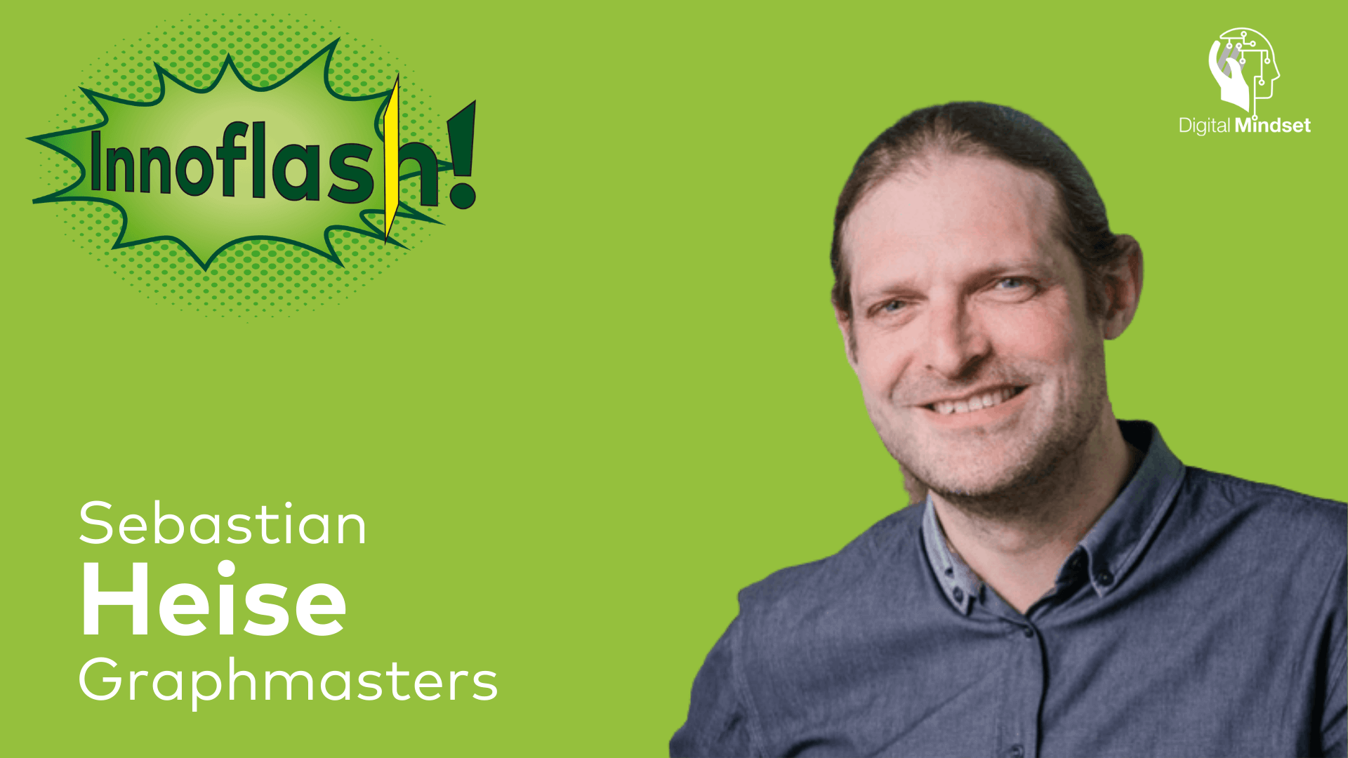 Innoflash #20 mit Sebastian Heise | Graphmasters